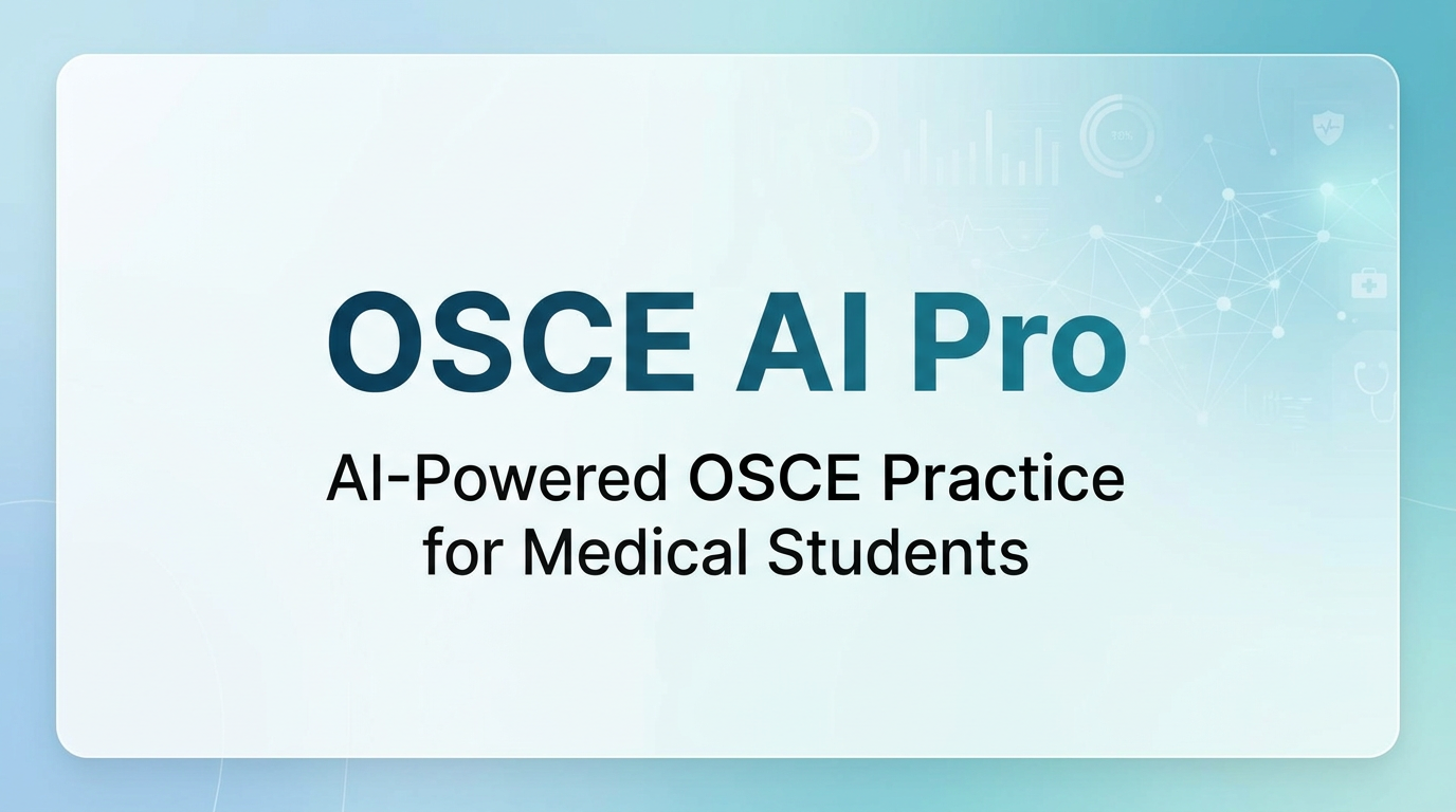 OSCE AI Pro | AI-Powered OSCE Practice Platform for Medical Students